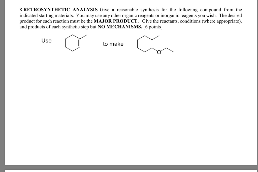 Solved 8.RETROSYNTHETIC ANALYSIS Give a reasonable synthesis | Chegg.com