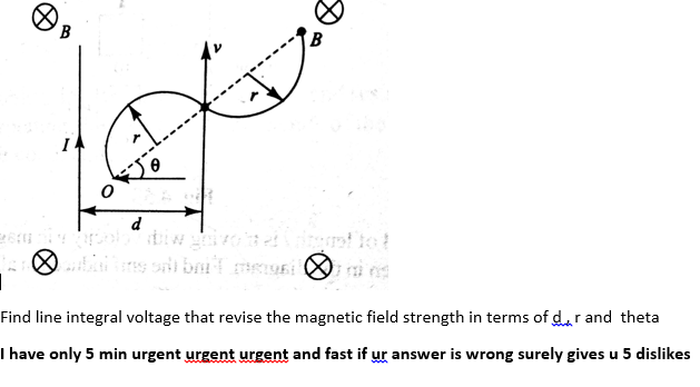 Solved B B 1 o d 1 Find line integral voltage that revise | Chegg.com