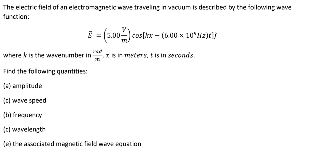 Solved The Electric Field Of An Electromagnetic Wave