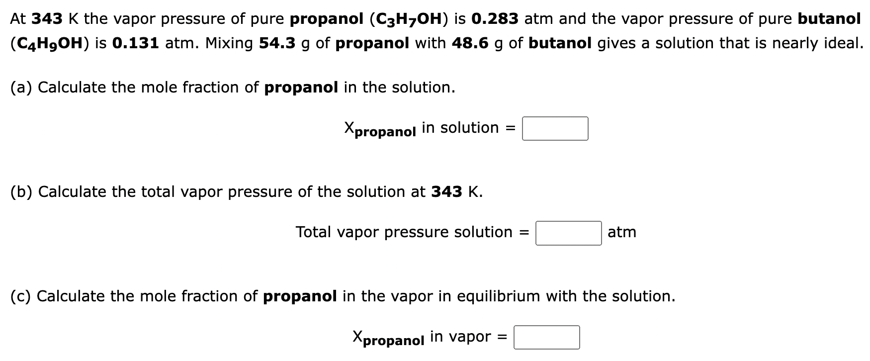 Solved At 343 K the vapor pressure of pure propanol (C3H7OH) | Chegg.com