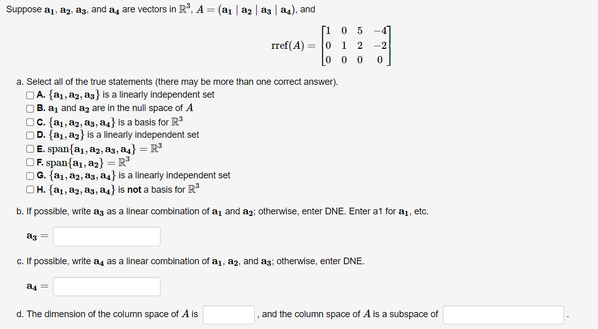 Solved Suppose aj, a2, a3, and a4 are vectors in Rº, A = (a1 | Chegg.com