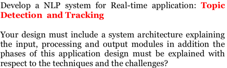 Develop a NLP system for Real-time application: Topic | Chegg.com