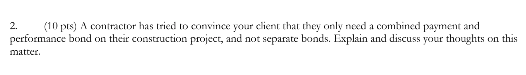 Solved 2. (10 pts) A contractor has tried to convince your | Chegg.com