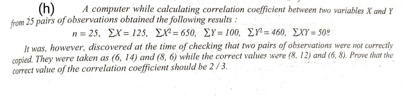 Solved = (h) A computer while calculating correlation | Chegg.com