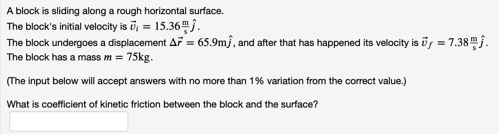 Solved A block is sliding along a rough horizontal surface. | Chegg.com