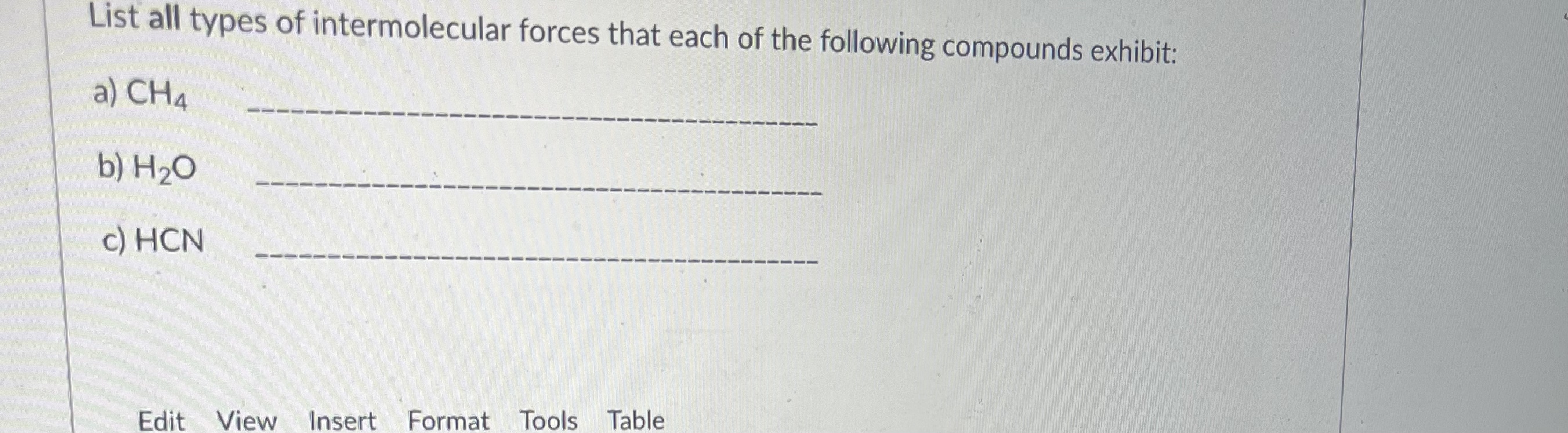 Solved List all types of intermolecular forces that each of | Chegg.com