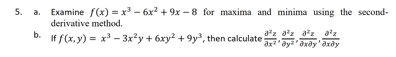 Solved a. ﻿Examine f(x)=x3-6x2+9x-8 ﻿for maxima and minima | Chegg.com