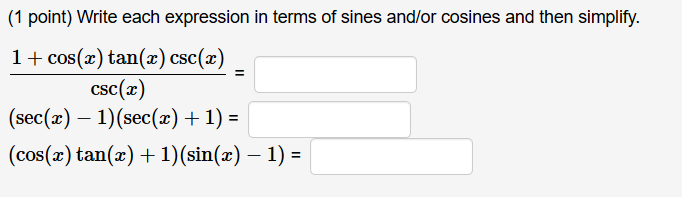 Solved (1 point) Write each expression in terms of sines | Chegg.com