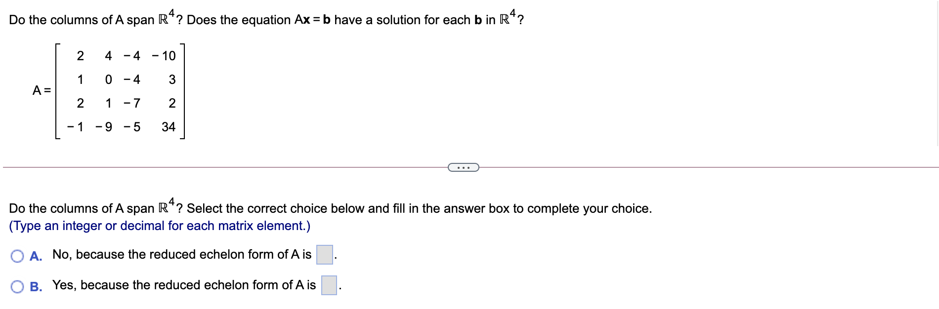 Solved Do the columns of A span R4? Does the equation Ax = b | Chegg.com