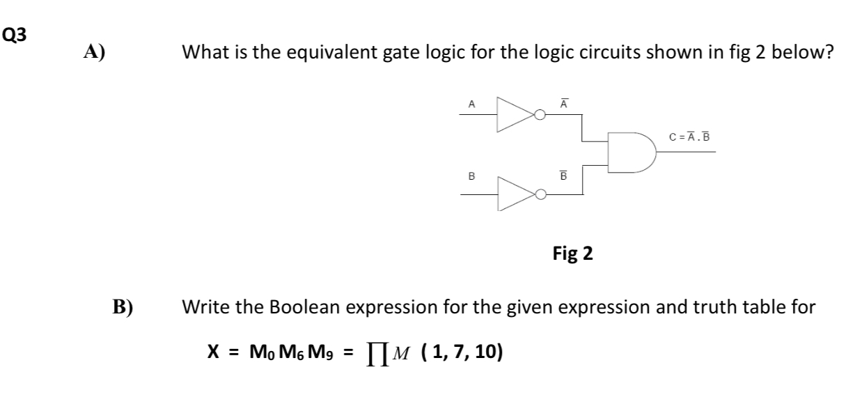Solved Q3 A) What is the equivalent gate logic for the logic | Chegg.com