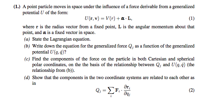 (1.) A point particle moves in space under the | Chegg.com