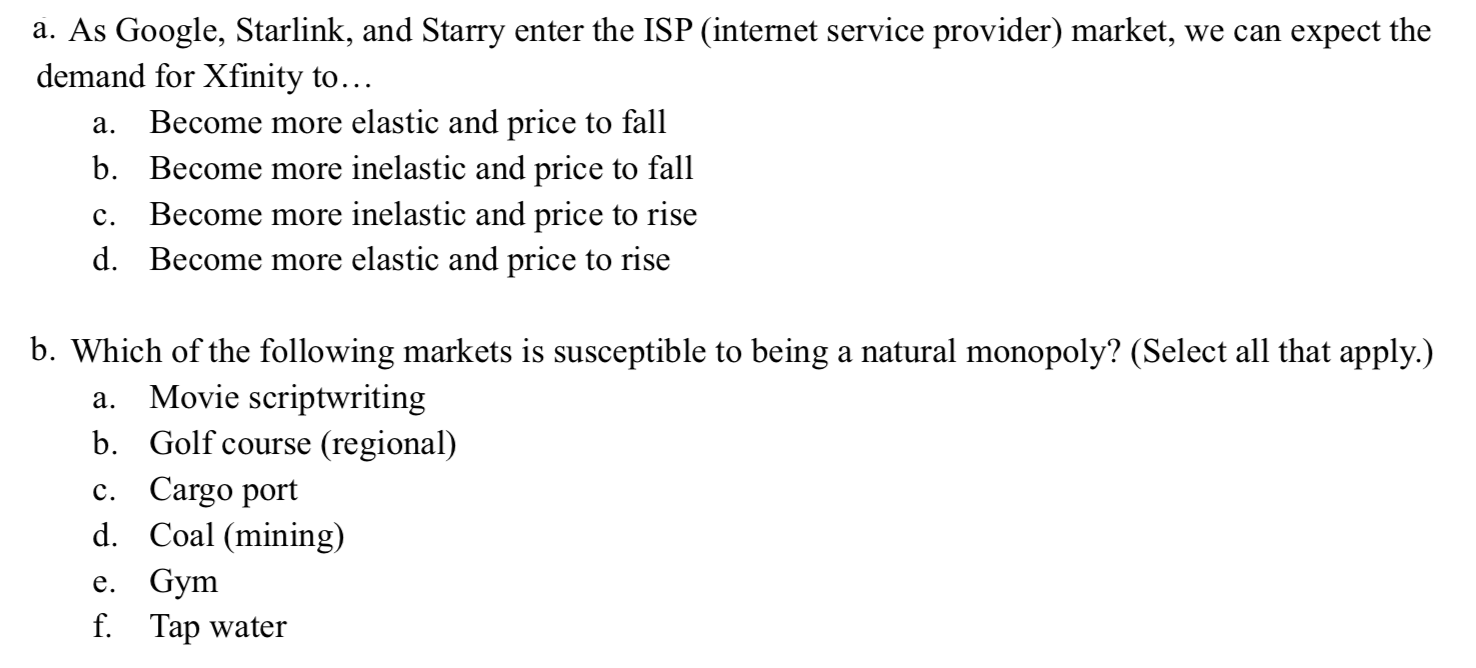 Solved a. As Google, Starlink, and Starry enter the ISP | Chegg.com