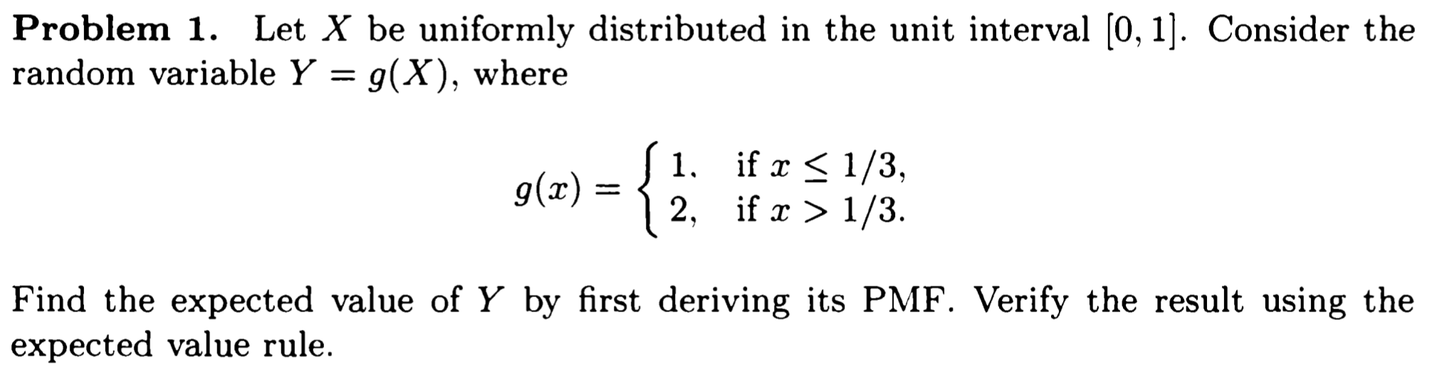 Solved Problem 1. Let X be uniformly distributed in the unit | Chegg.com