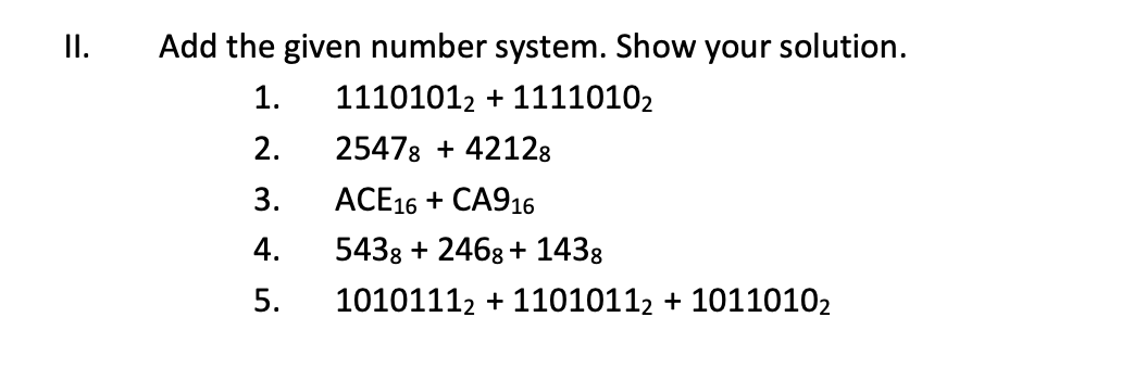 Solved II. Add the given number system. Show your solution. | Chegg.com