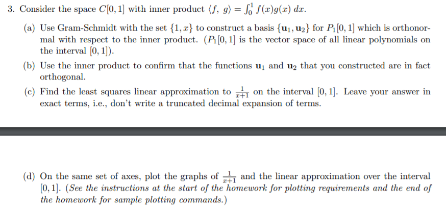 Solved 3. Consider the space C[0,1] with inner product (f, | Chegg.com