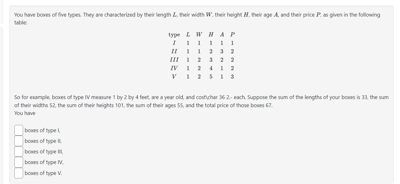 Solved You have boxes of five types. They are characterized | Chegg.com