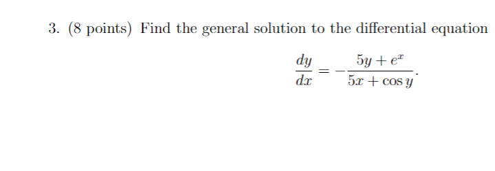 Solved 3. (8 points) Find the general solution to the | Chegg.com
