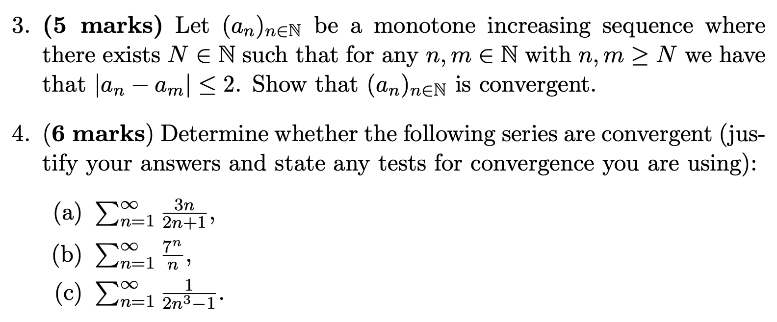 Solved 3. (5 marks) Let (an)n∈N be a monotone increasing | Chegg.com