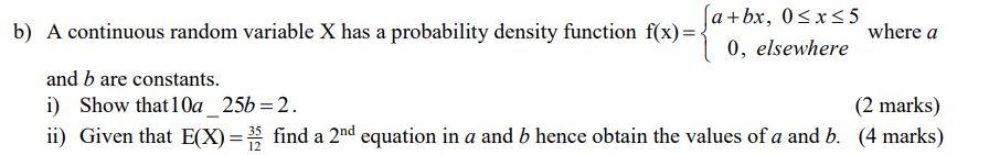 [Solved]: b) A continuous random variable X has a probabil