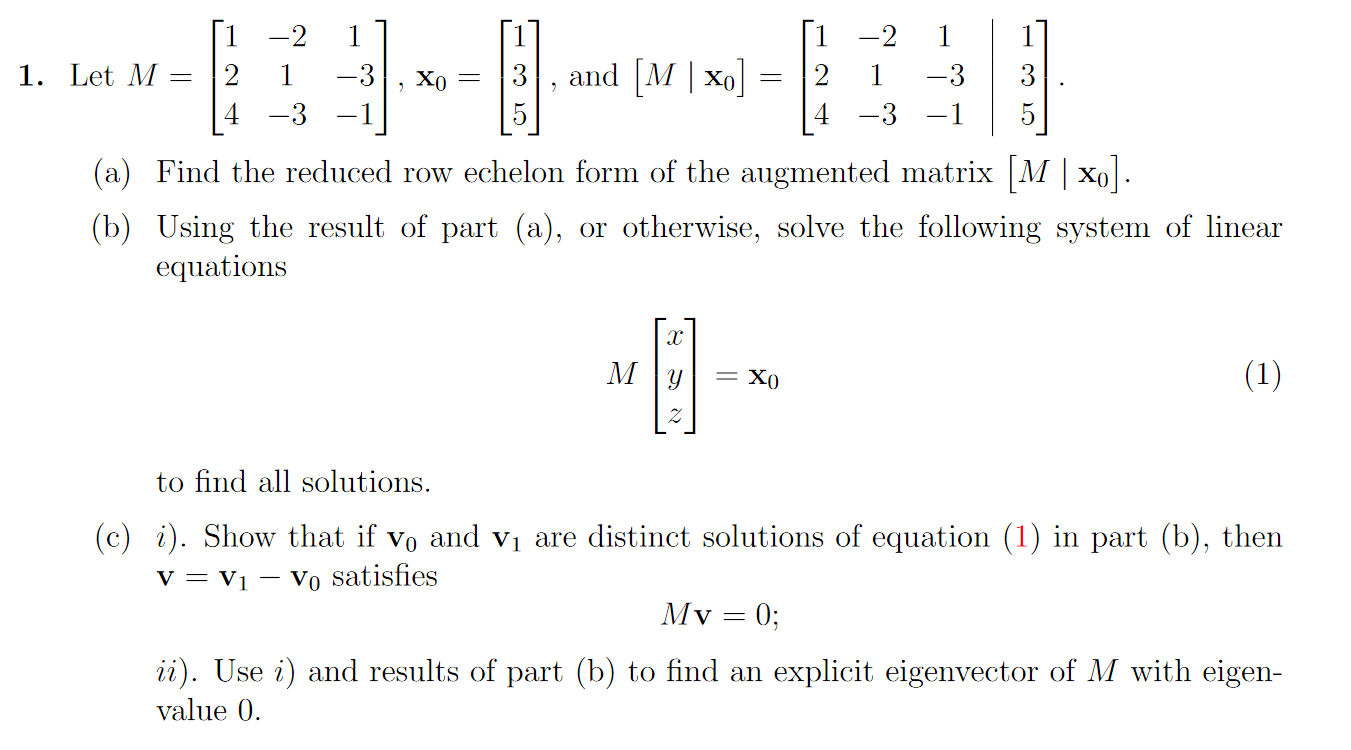 Solved Let M=⎣⎡124−21−31−3−1⎦⎤,x0=⎣⎡135⎦⎤, and | Chegg.com