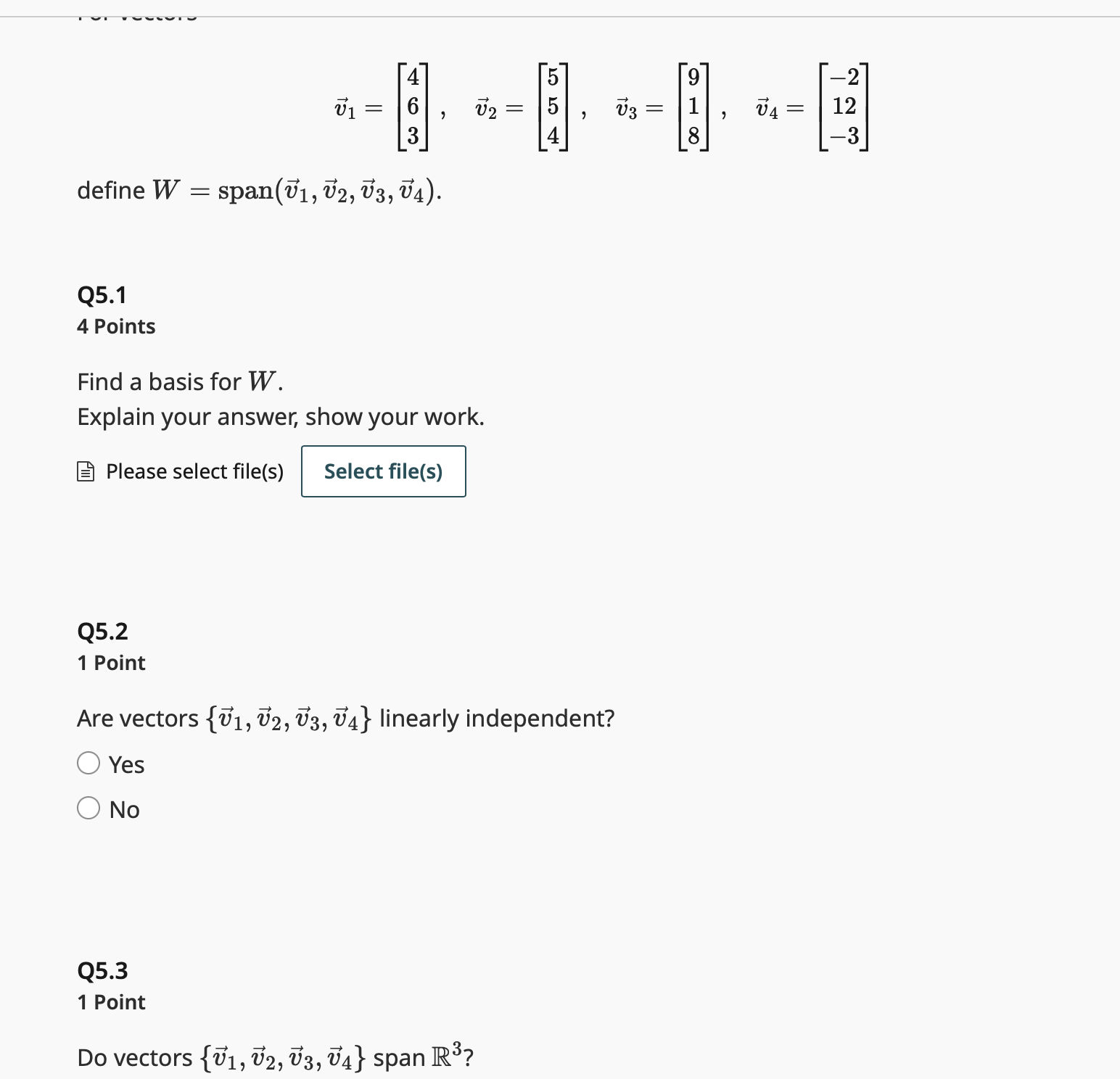 v1=⎣⎡463⎦⎤,v2=⎣⎡554⎦⎤,v3=⎣⎡918⎦⎤,v4=⎣⎡−212−3⎦⎤ define | Chegg.com