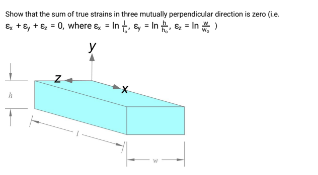 Solved Show that the sum of true strains in three mutually | Chegg.com