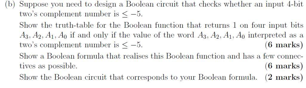 Solved b) Suppose you need to design a Boolean circuit that | Chegg.com