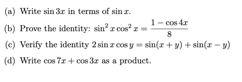 Solved (a) Write sin3x in terms of sinx. (b) Prove the | Chegg.com