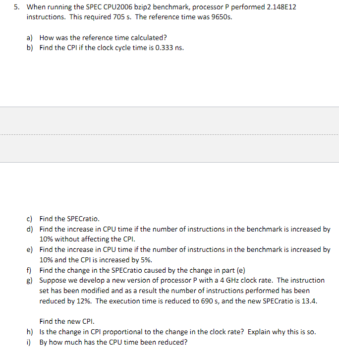 Solved 5. When running the SPEC CPU2006 bzip2 benchmark, | Chegg.com
