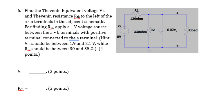 Solved 5. Find the Thevenin Equivalent voltage Vth and | Chegg.com
