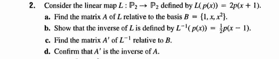 Solved Consider the linear map L: P2 → P2 defined by L( | Chegg.com