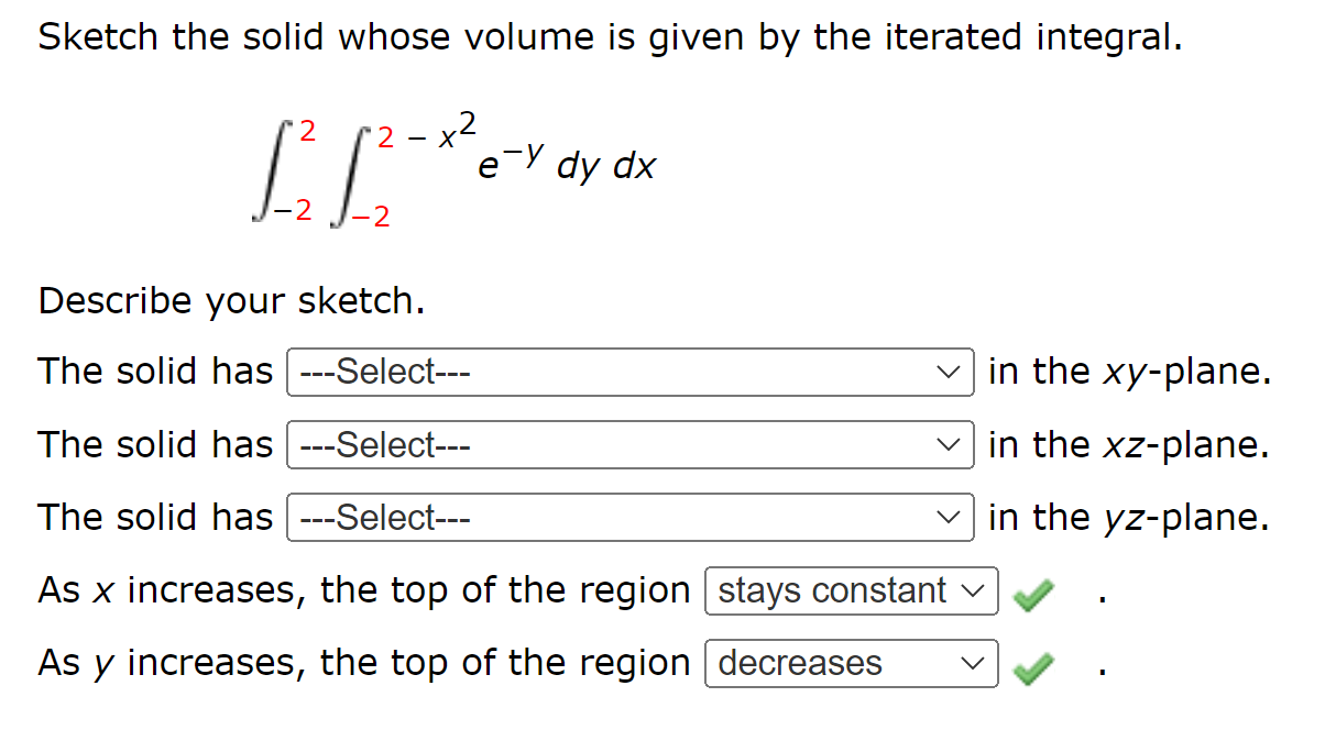 Solved Sketch the solid whose volume is given by the | Chegg.com