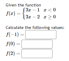Solved Given the function f(x)={3x−13x−2x