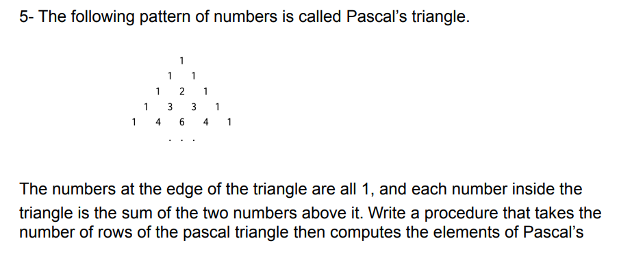 Solved 5- The following pattern of numbers is called | Chegg.com