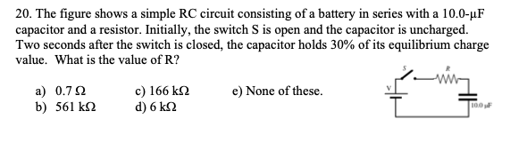 Solved 20. The figure shows a simple RC circuit consisting | Chegg.com