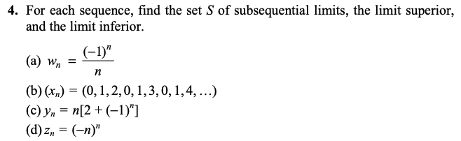 Solved 4. For each sequence, find the set S of subsequential | Chegg.com