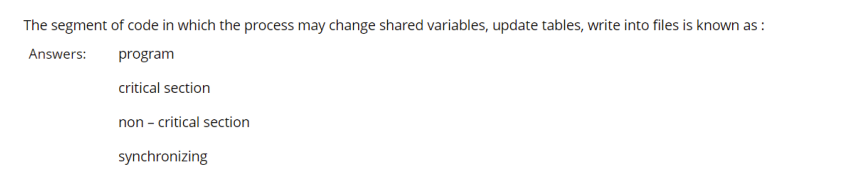The segment of code in which the process may change | Chegg.com