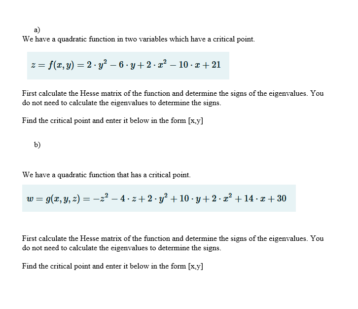 Solved a) We have a quadratic function in two variables | Chegg.com