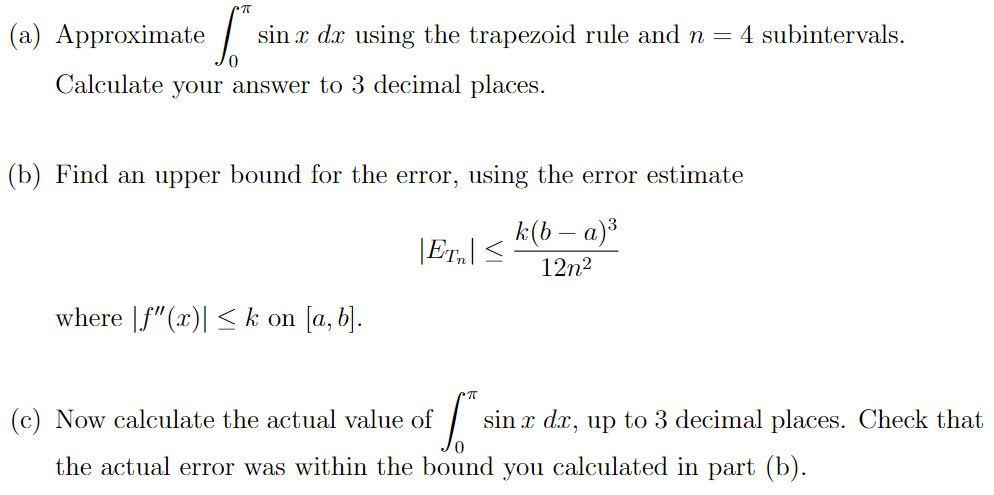Solved (a) Approximate ſ 4 subintervals. sin x dx using the | Chegg.com