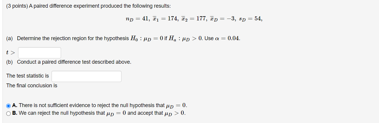 Solved (3 points) A paired difference experiment produced | Chegg.com
