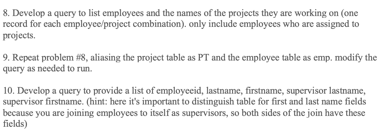 Solved 8. Develop a query to list employees and the names of | Chegg.com