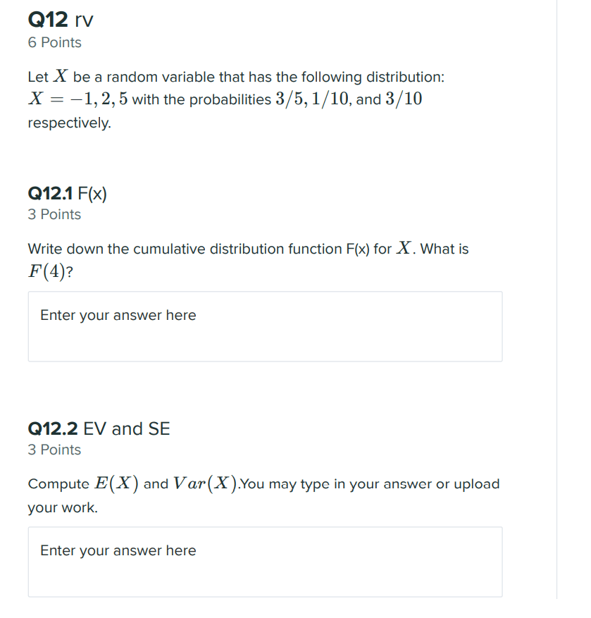 Solved Q12 rv 6 Points Let X be a random variable that has | Chegg.com