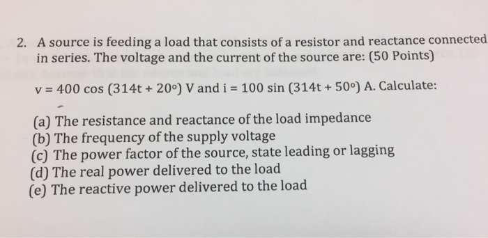 Solved A source is feeding a load that consists of a | Chegg.com