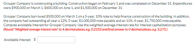 Solved Grouper Company is constructing a building. | Chegg.com