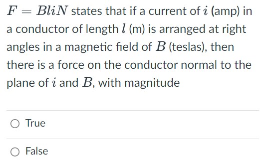 Solved F=BliN states that if a current of i (amp) in a | Chegg.com