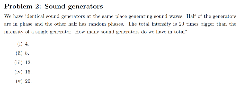 Solved Problem 2: Sound generators We have identical sound | Chegg.com