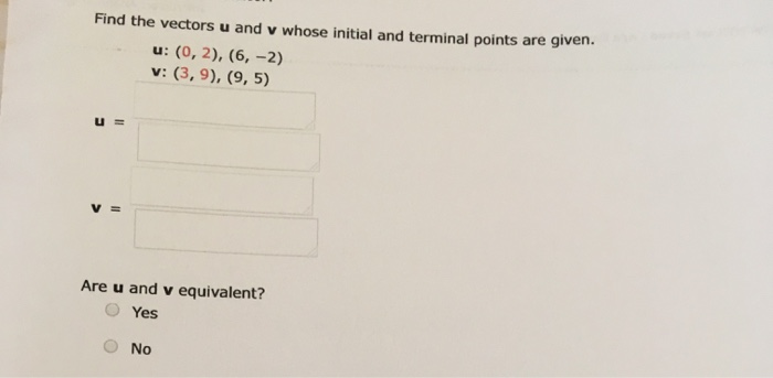 Solved Find the vectors u and v whose initial and terminal | Chegg.com