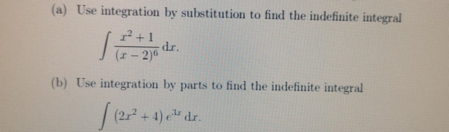 Solved (a) Use integration by substitution to find the | Chegg.com
