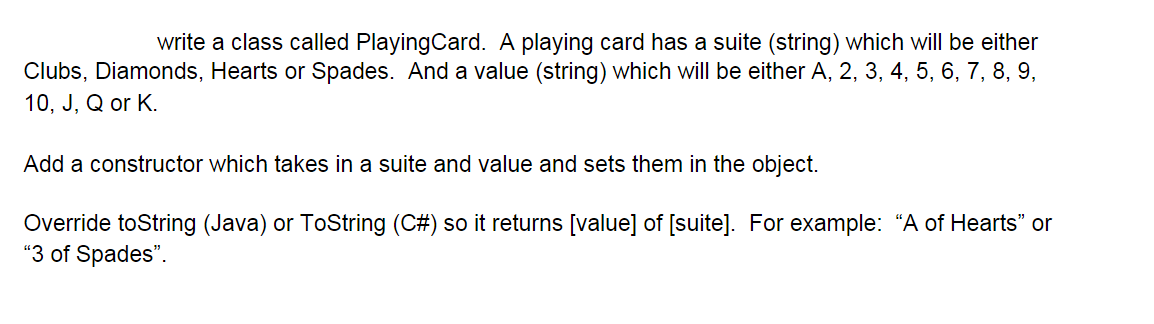 Solved Write A Class Called Playingcard A Playing Card Has Chegg