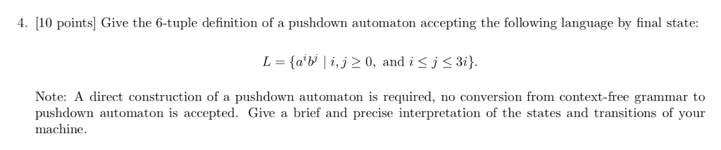 Solved 4 10 points Give the 6-tuple definition of a pushdown | Chegg.com